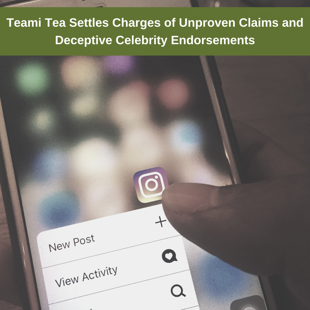 Teami Tea Settles Charges of Unproven Claims and Deceptive Celebrity ...
